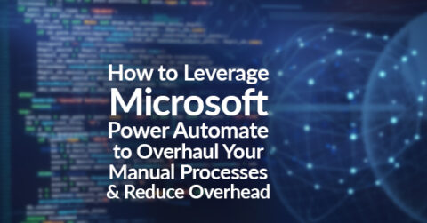 Power Automate: Automate & Reduce Overhead